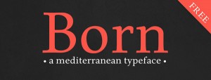 Born - A Free Font by Carlos de Toro