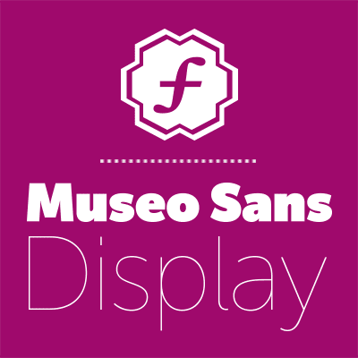Museo Sans Display Fonts for Striking Headlines