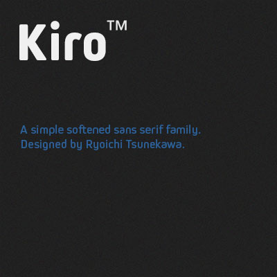 Kiro Font, A Softened Sans-Serif Type Family